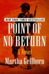 Point of No Return, by Martha Gellhorn***** | Seattle Book Mama